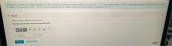Solved Consider two connected rigid vessels separated by a | Chegg.com