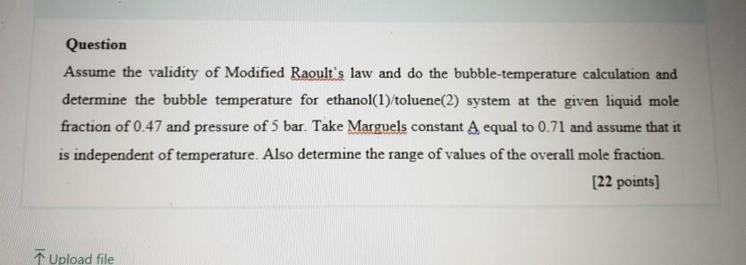 Solved Question Assume the validity of Modified Raoult's law | Chegg.com