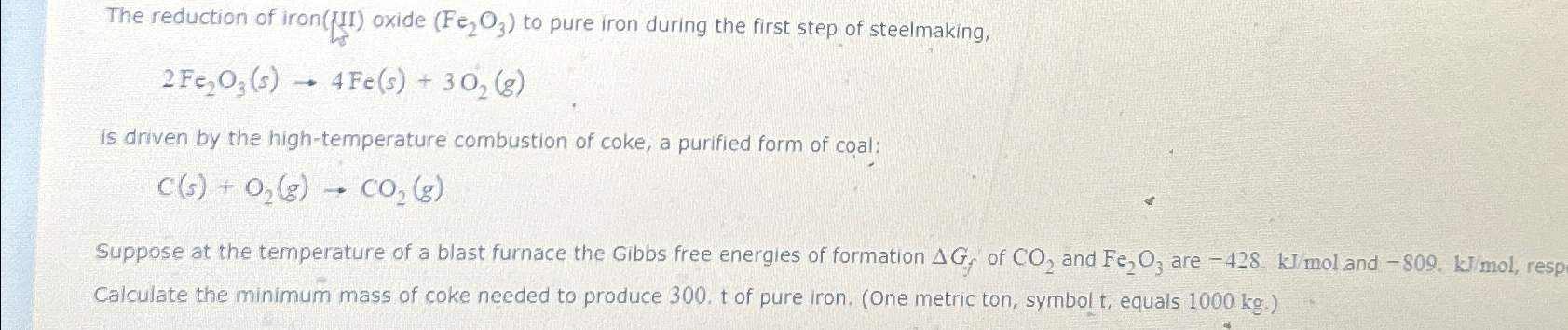 Solved The reduction of iron( ﻿III oxide (Fe2O3) ﻿to pure | Chegg.com