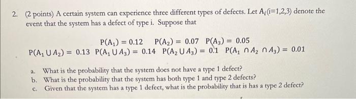 Solved (2 points) A certain system can experience three | Chegg.com