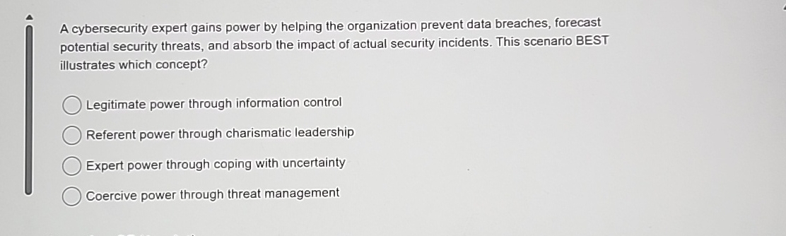 Solved A cybersecurity expert gains power by helping the | Chegg.com