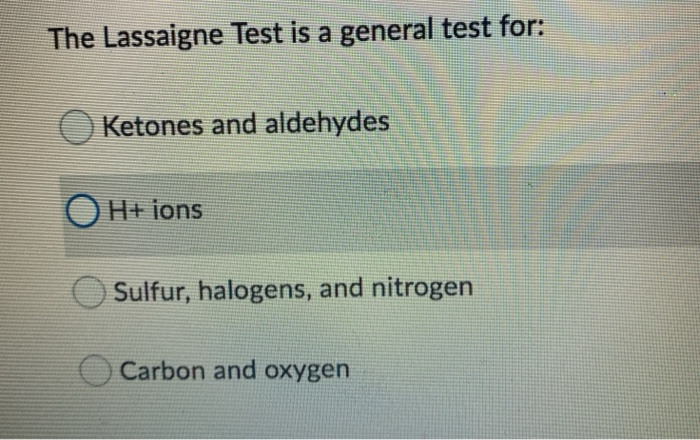 Solved The Lassaigne Test is a general test for: Ketones and | Chegg.com