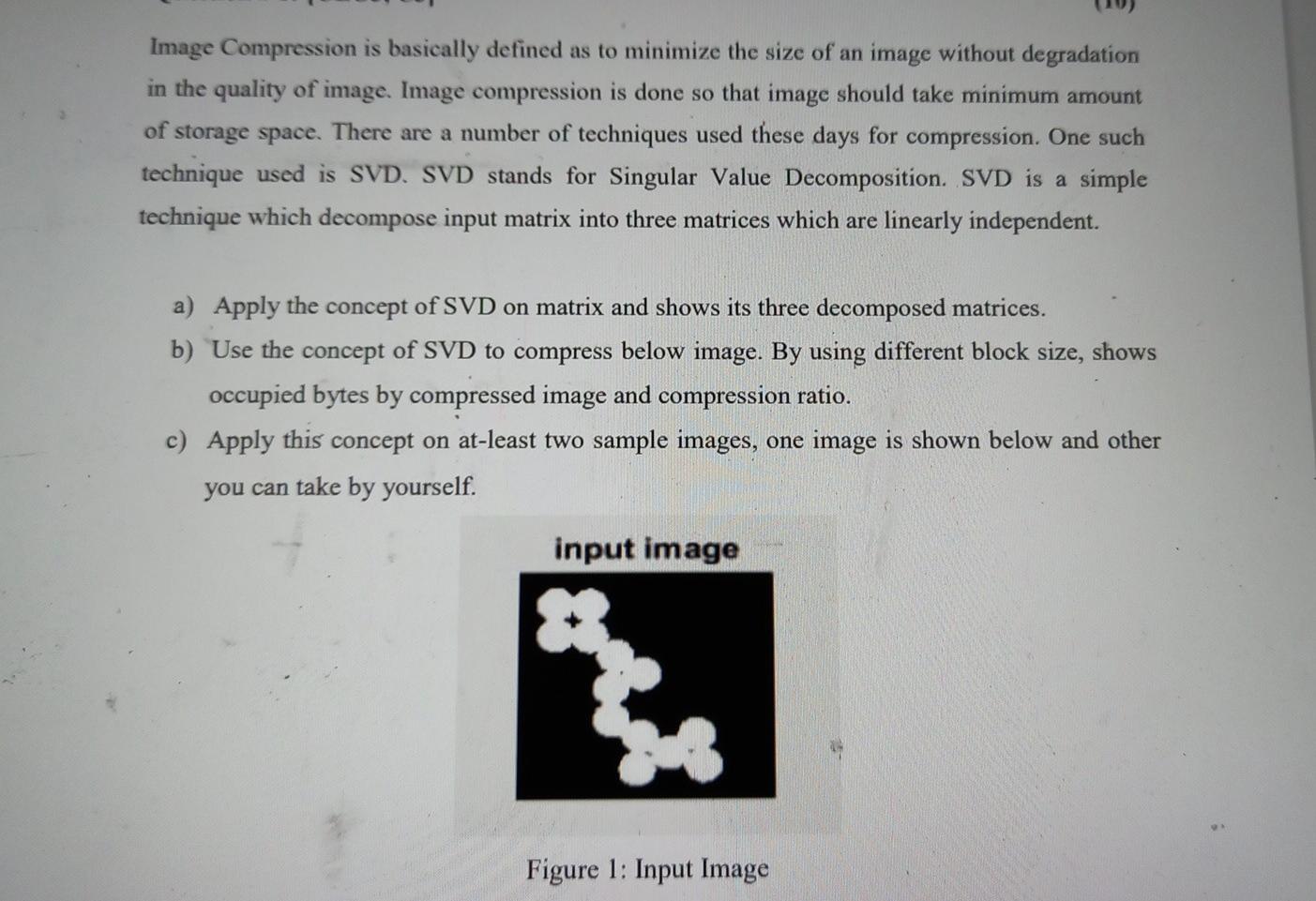Solved Image Compression is basically defined as to minimize | Chegg.com