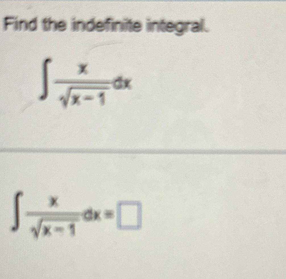 Solved Find the indefinite integral.∫﻿﻿xx-12dx∫﻿﻿xx-12dx= | Chegg.com
