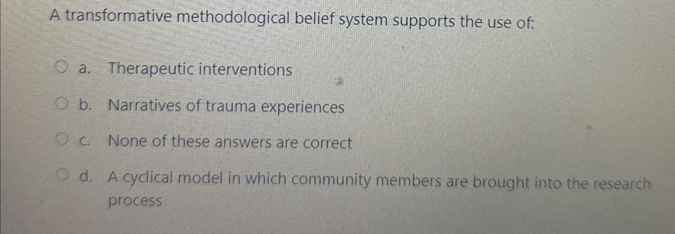 Solved A transformative methodological belief system | Chegg.com