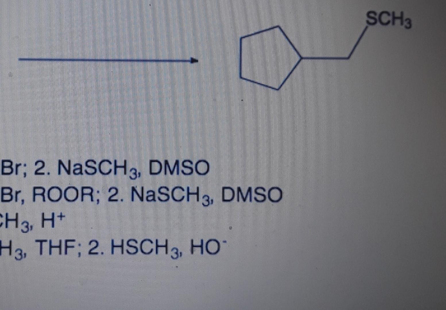 Solved ccomplish the following tr (a) 1. HBr; 2. NaSCHg, DMS | Chegg.com