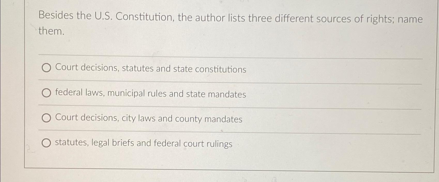 Solved Besides the U.S. ﻿Constitution, the author lists | Chegg.com