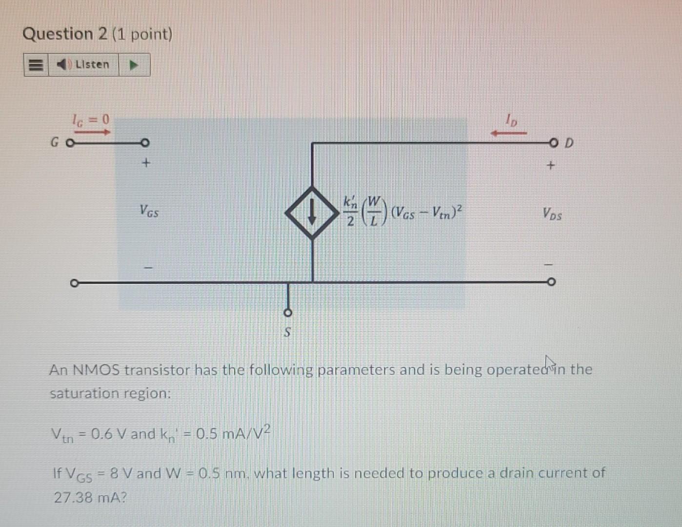 Solved An NMOS transistor has the following parameters and | Chegg.com