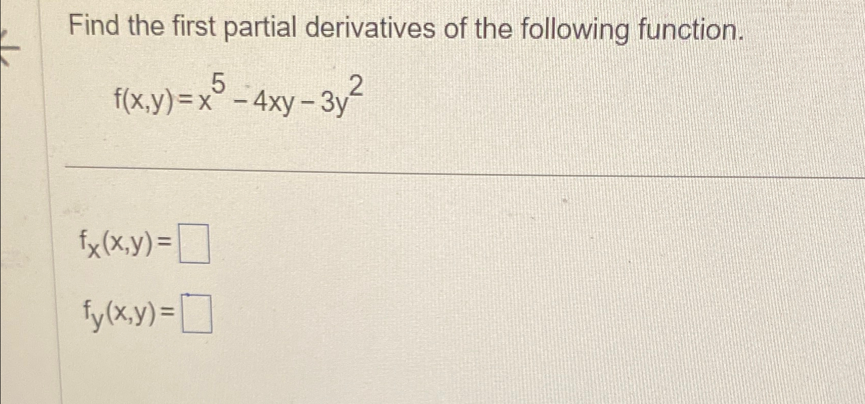 Solved Find the first partial derivatives of the following | Chegg.com