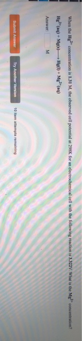Solved Hg?" (aq) + Mg(s) —HgCl) + Mg2+ (aq) Answer: M Submit | Chegg.com