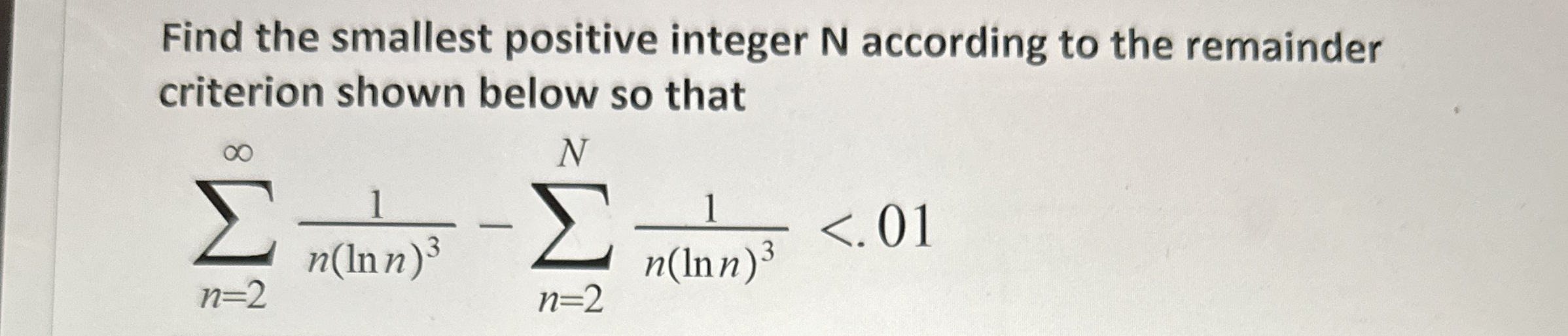 Solved Find the smallest positive integer N ﻿according to | Chegg.com