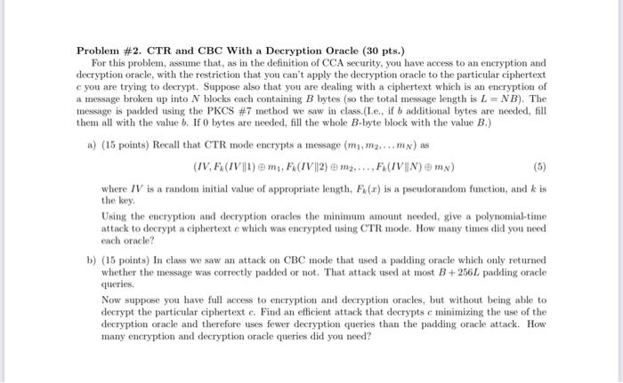 Solved Problem \#2. CTR and CBC With a Decryption Oracle (30 | Chegg.com