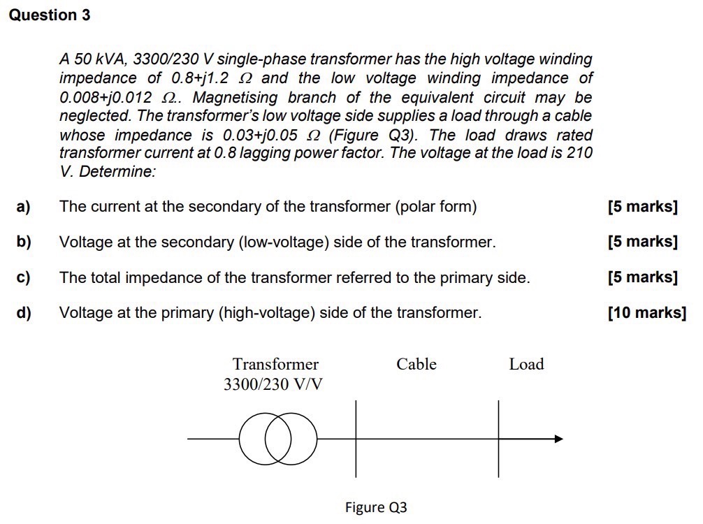 Solved Question 3A 50kVA,3300230V ﻿single-phase transformer | Chegg.com