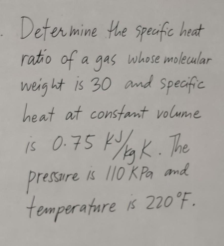 Solved Determine the specific heat ratio of a gas | Chegg.com