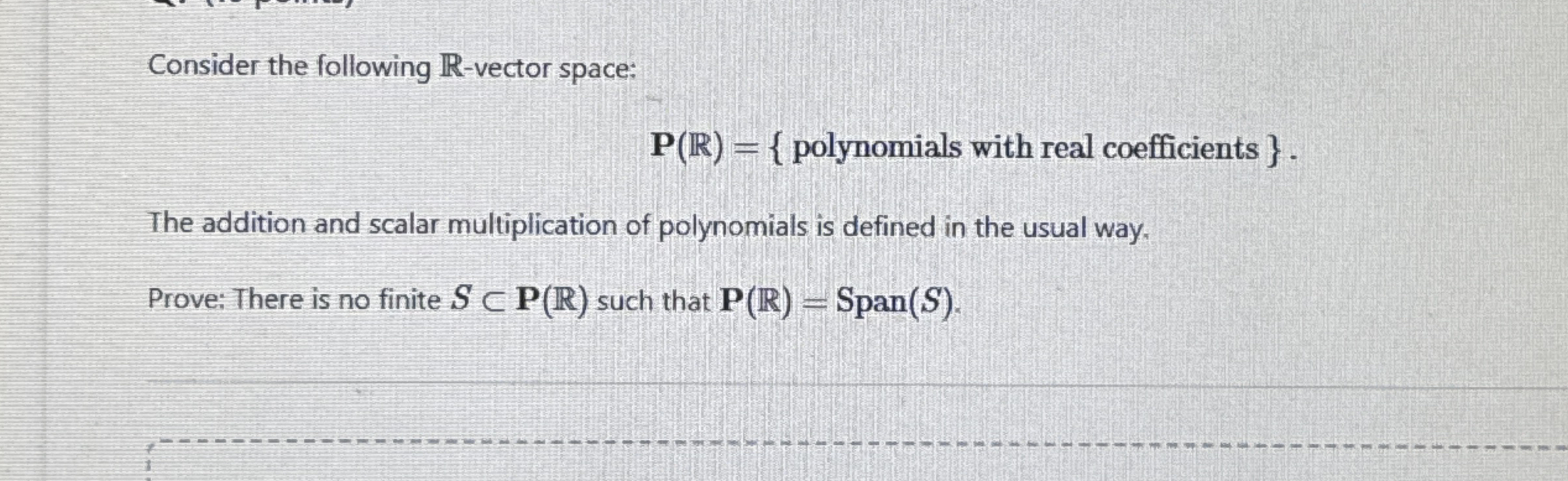 Consider the following R-vector space:P(R)={ | Chegg.com