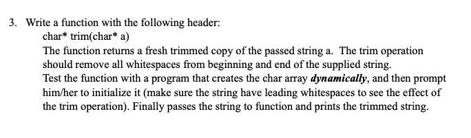 Solved 3 Write A Function With The Following Header Char