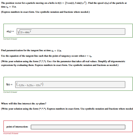 Solved The position vector for a particle mowing on ﻿a helix | Chegg.com