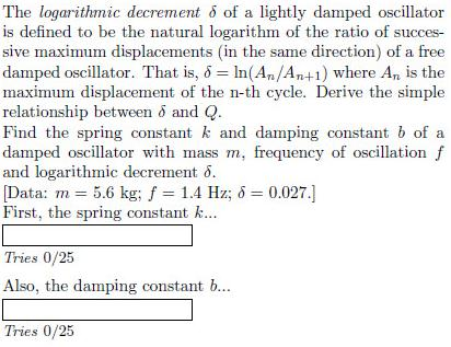 The logarithmic decrement 8 of a lightly damped | Chegg.com