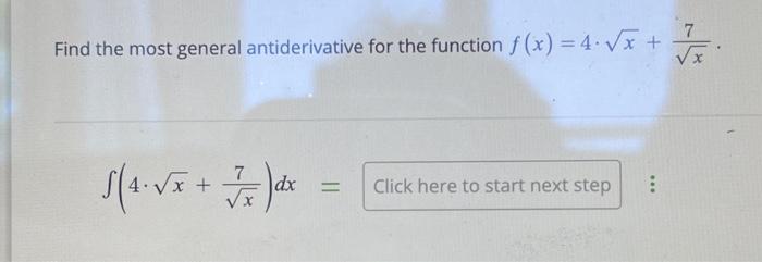 Solved Find the most general antiderivative for the function | Chegg.com