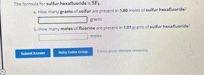Solved The formula for sulfur hexafluoride is SF6. a. How | Chegg.com