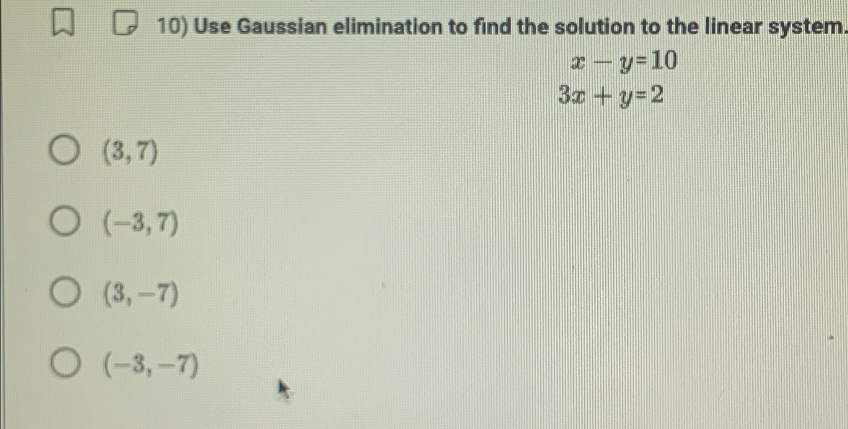 Solved Use Gaussian elimination to find the solution to the | Chegg.com