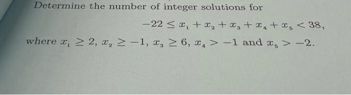Solved Determine the number of integer solutions for | Chegg.com