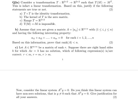 Q2a) Consider a transformation T : R2X2 + R2x2 such | Chegg.com