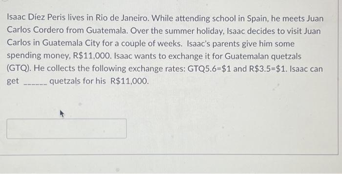 Solved Isaac Díez Peris lives in Rio de Janeiro. While | Chegg.com
