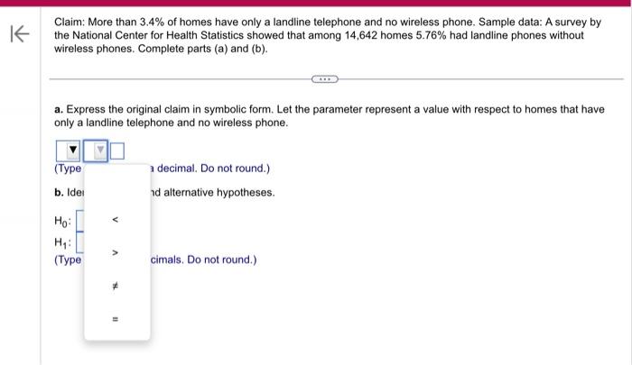 Solved Claim: More than 3.4% of homes have only a landline | Chegg.com