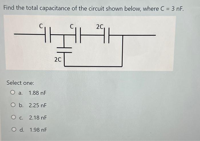 Solved Find the total capacitance of the circuit shown | Chegg.com