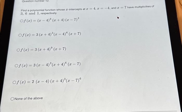 Solved Find a polynomial function whose x-intercepts at | Chegg.com