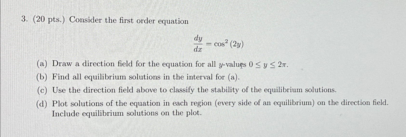Solved (20 ﻿pts.) ﻿Consider the first order | Chegg.com