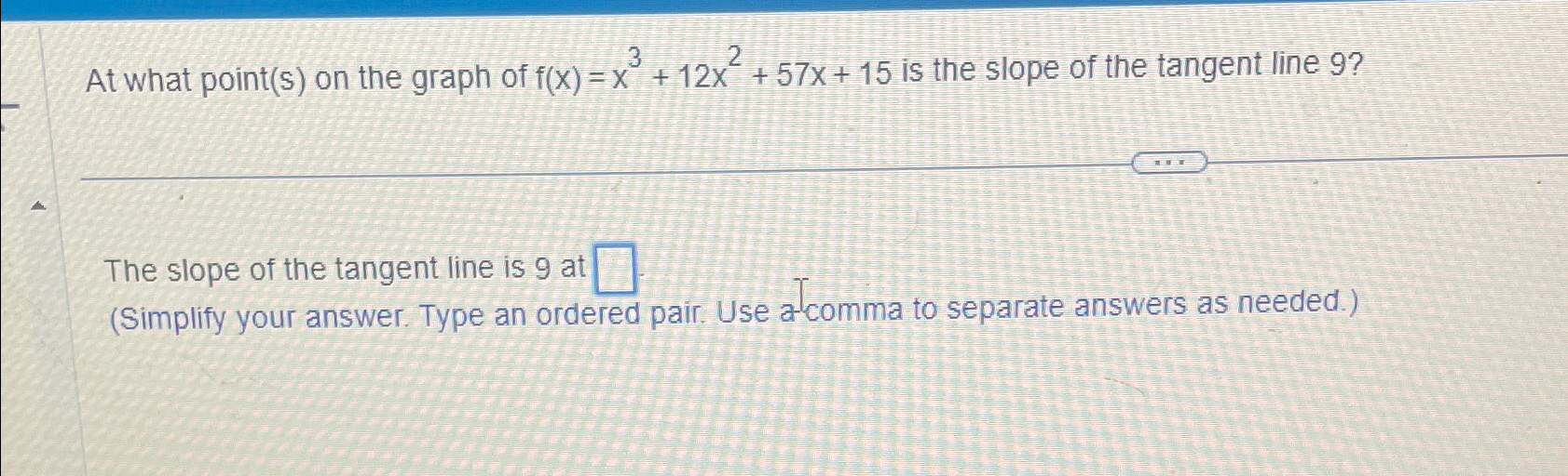 Solved At what point(s) ﻿on the graph of f(x)=x3+12x2+57x+15 | Chegg.com