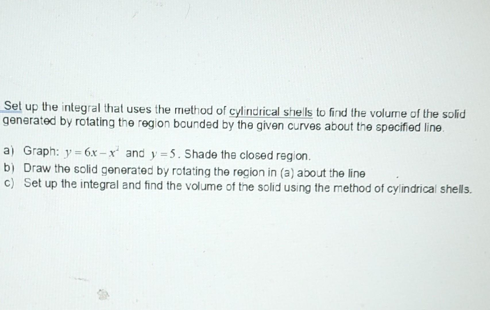 Set up the integral that uses the method of | Chegg.com