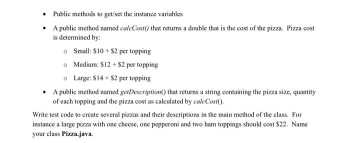 Solved Exercise #5 - Pizza Problem (15pts) Create a class | Chegg.com