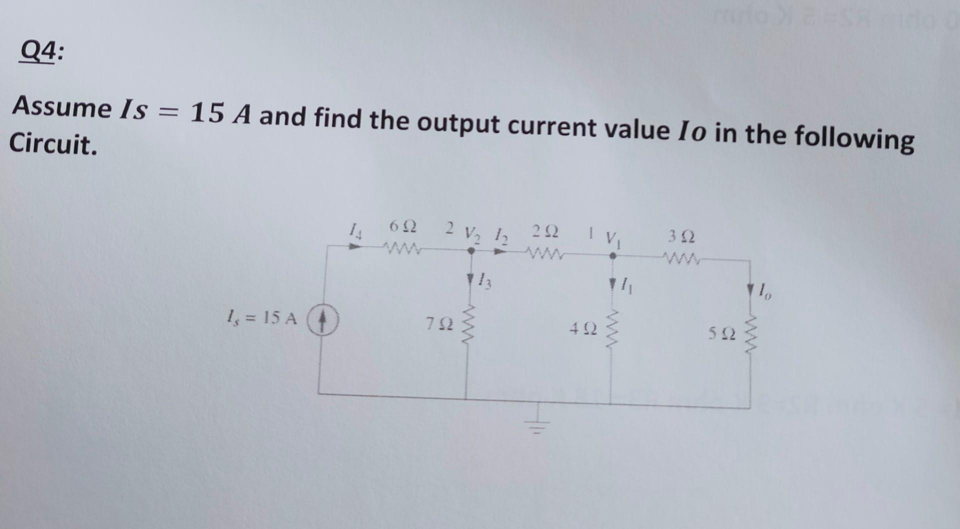 Solved Q4: Assume Is = 15 A and find the output current | Chegg.com