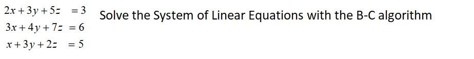 Solved 2x+3y+5z=3 Solve the System of Linear Equations with | Chegg.com