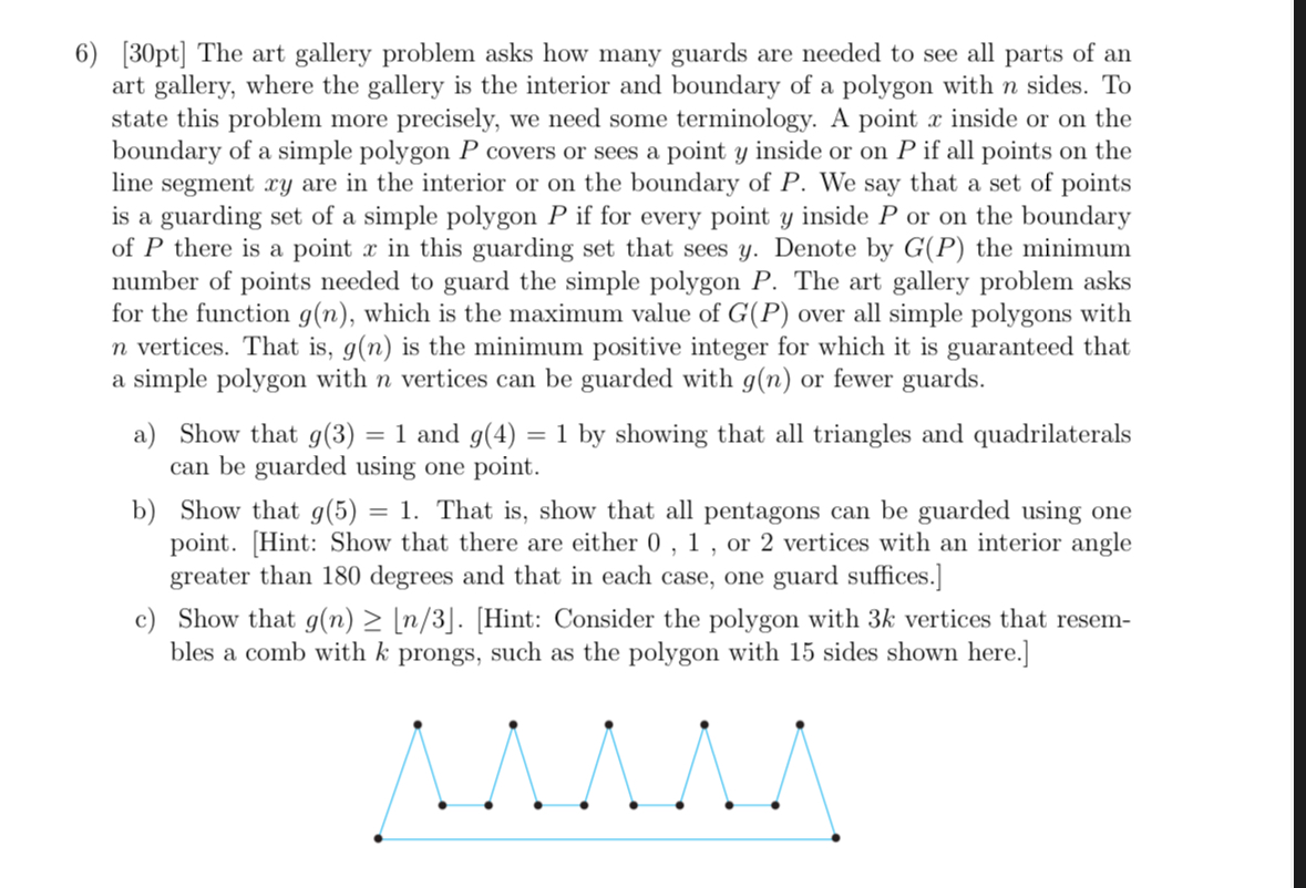 Solved The art gallery problem asks how many guards are | Chegg.com