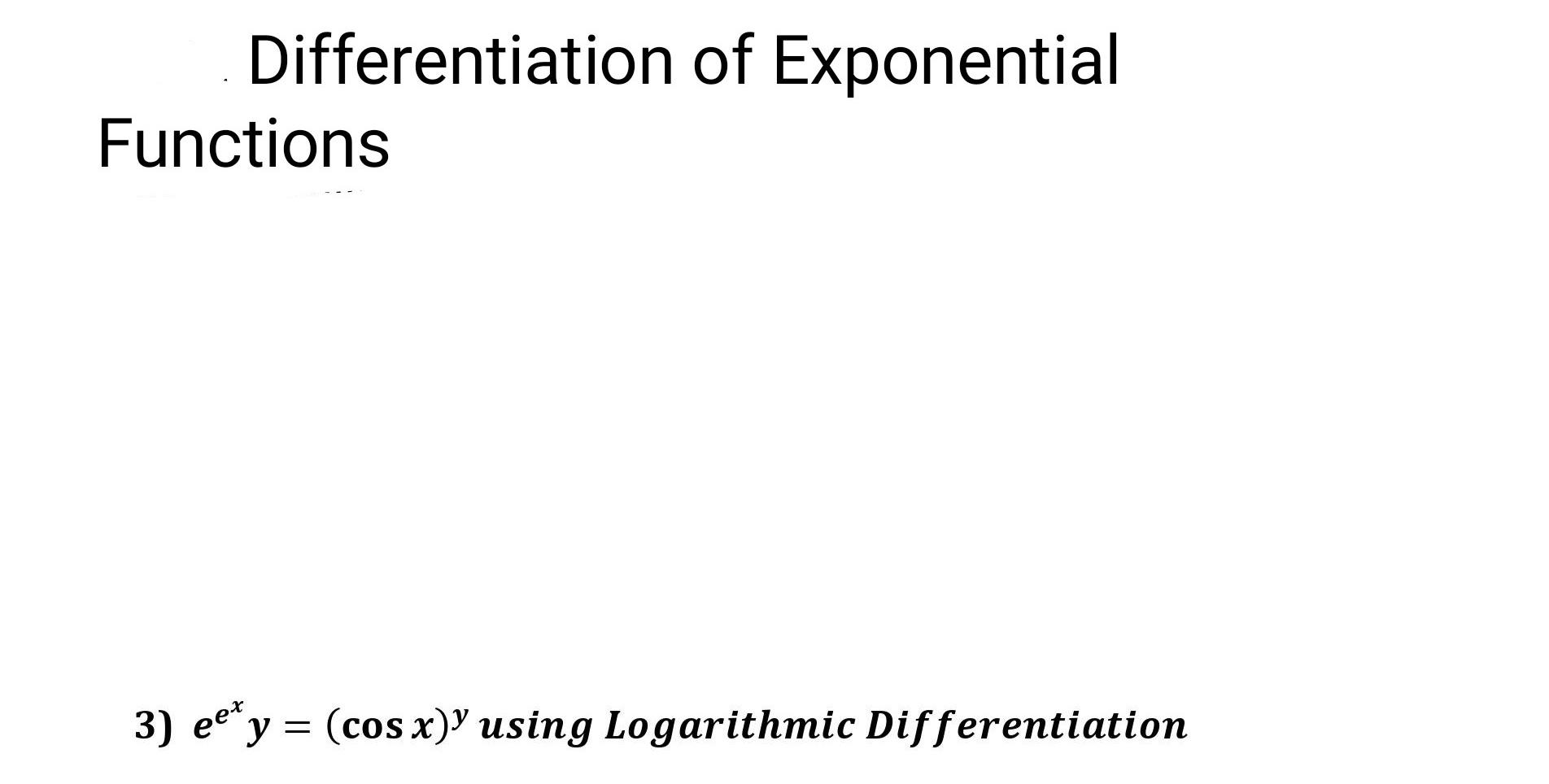 Solved Differentiation of Exponential Functions 2) y'''of | Chegg.com