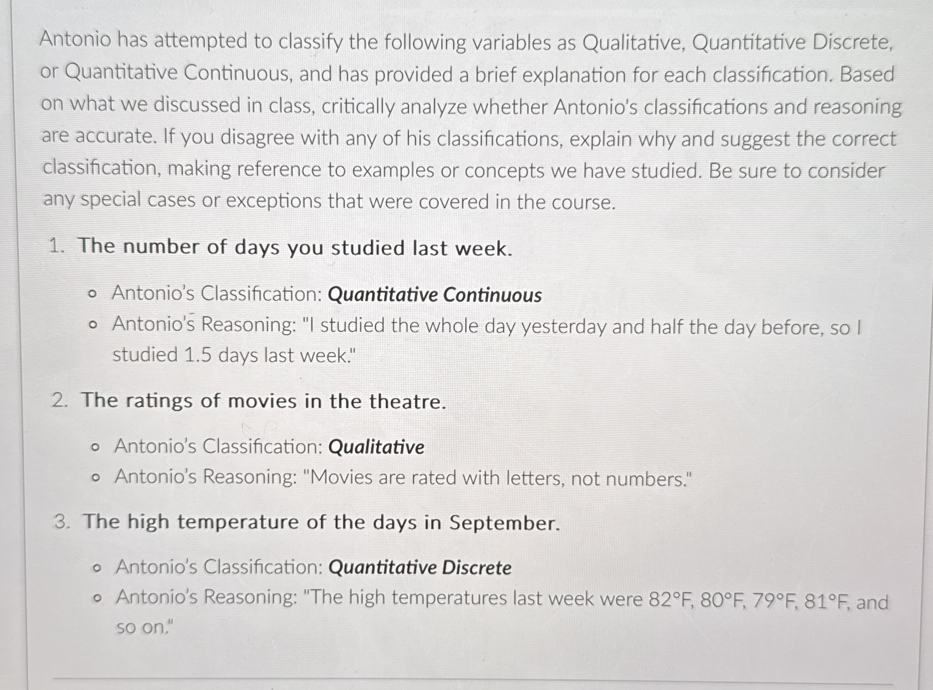 Solved Antonio has attempted to classify the following | Chegg.com