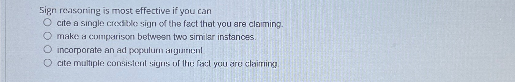 Solved Sign reasoning is most effective if you can cite a | Chegg.com