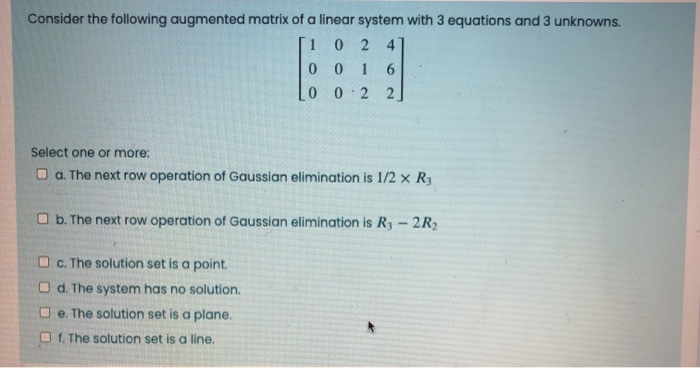 Solved Consider the following augmented matrix of a linear | Chegg.com