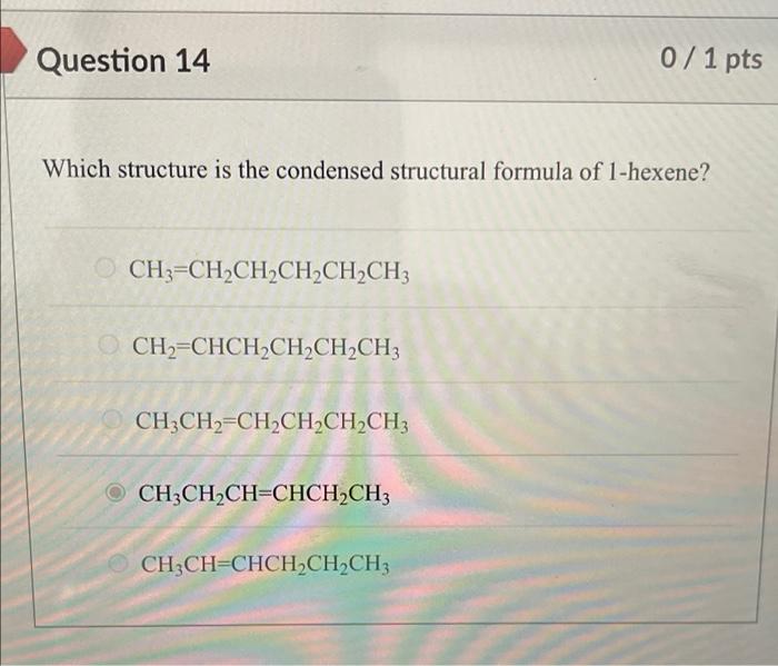 Solved Question 14 Which structure is the condensed | Chegg.com