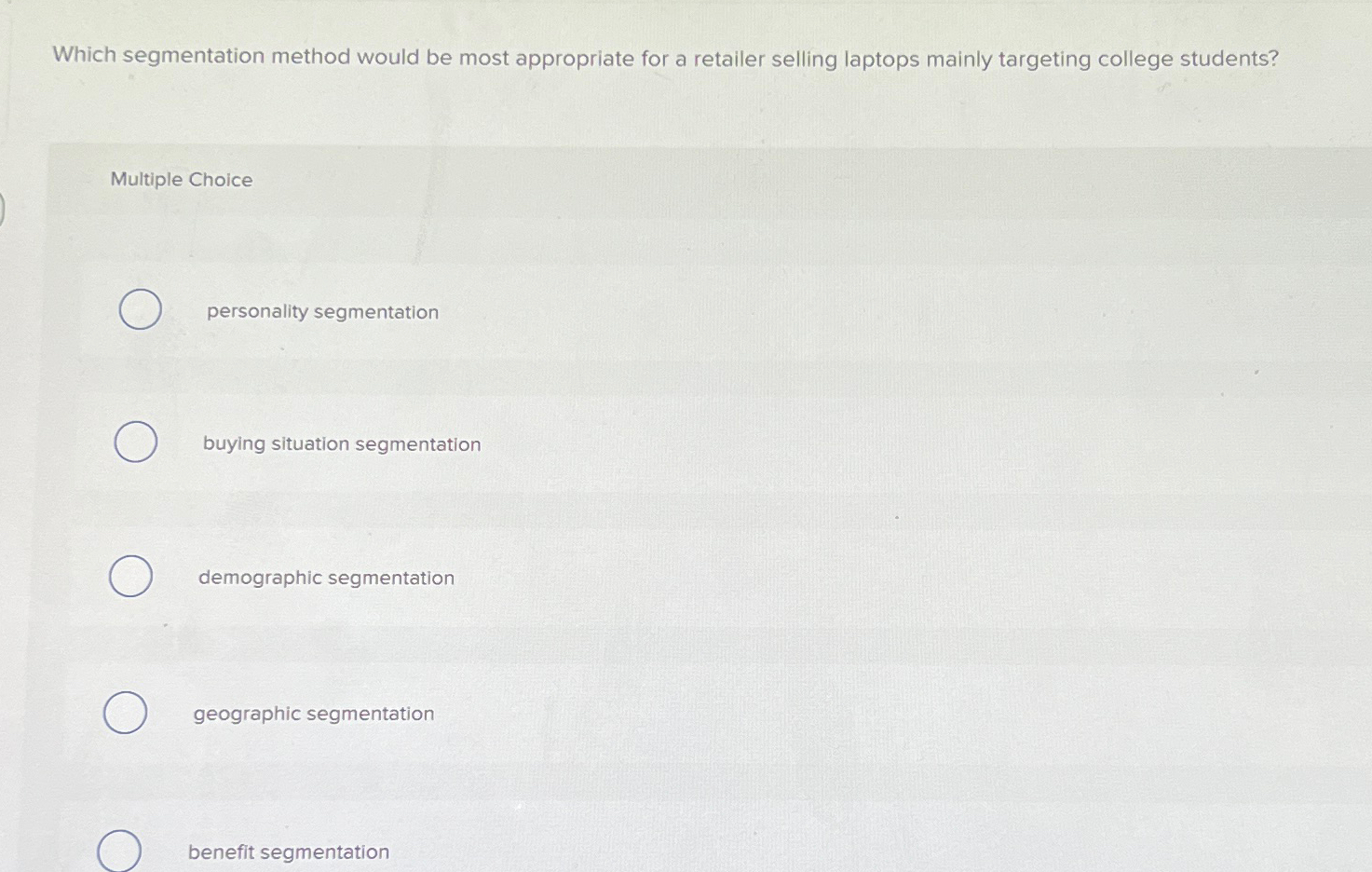 Solved Which segmentation method would be most appropriate | Chegg.com