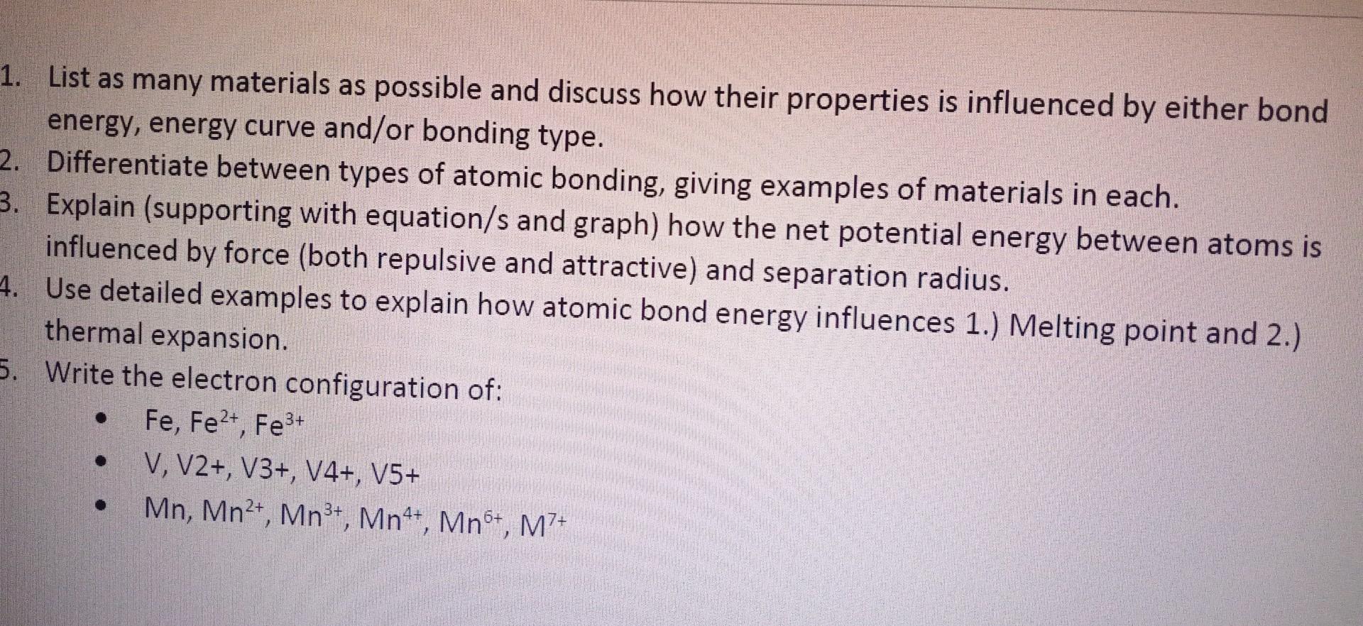 Solved 1. List as many materials as possible and discuss how | Chegg.com Solved 1. List as many materials as possible and discuss how | Chegg.com