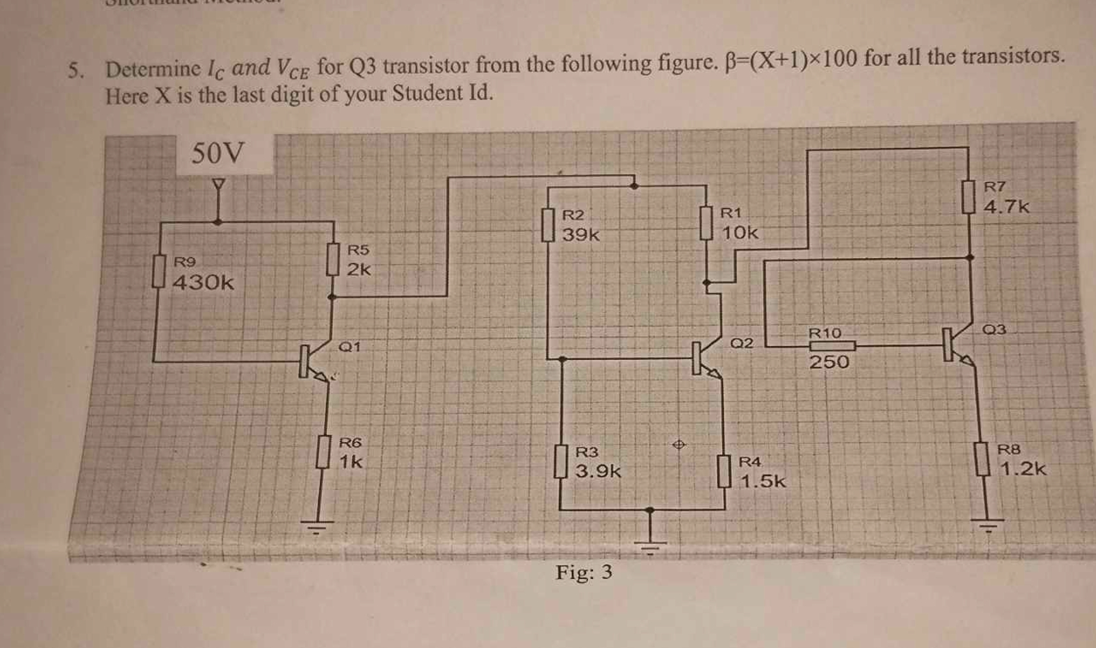 Solved Determine IC ﻿and VCE ﻿for Q3 ﻿transistor from the | Chegg.com