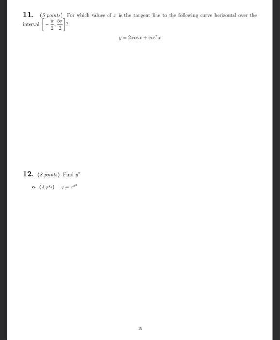 Solved 11. (5 points) For which values of x is the tangent | Chegg.com