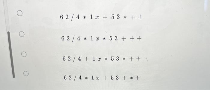 Solved Write in postfix notation of the mathematical | Chegg.com