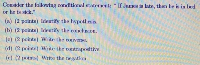 Solved Consider the following conditional statement: "If | Chegg.com