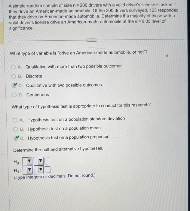 Solved A simple random sample of size n=200 drivers with a | Chegg.com